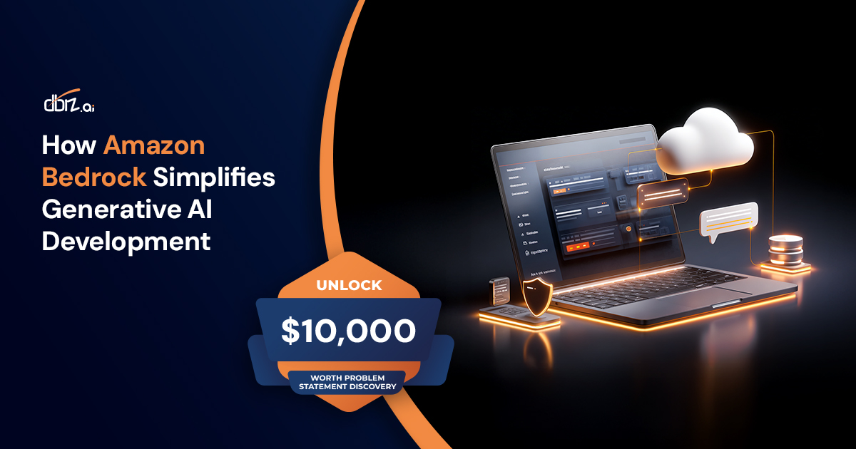 How Amazon Bedrock Simplifies Generative AI Development | DBiz.ai